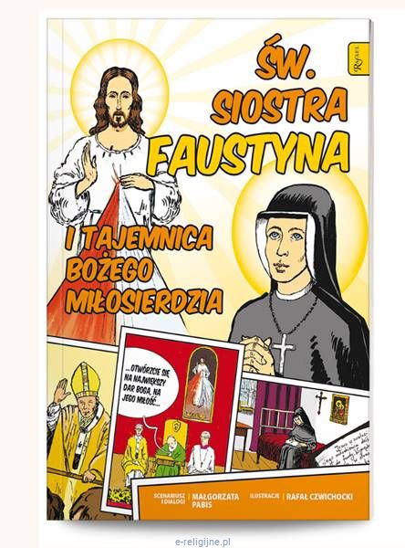 Św. Siostra Faustyna i tajemnica Bożego Miłosierdzia - komiks Rafael ...